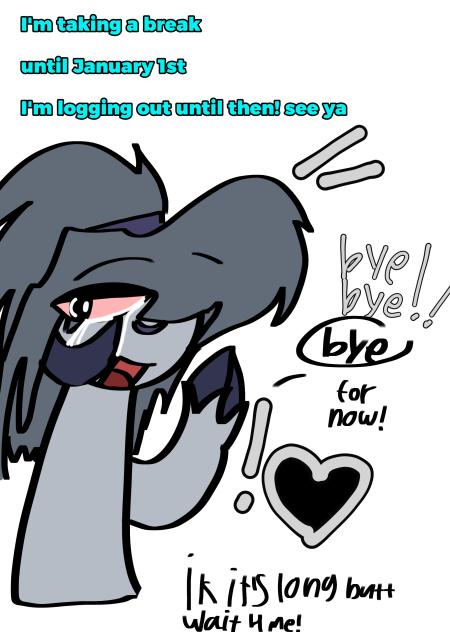 Taking a LONG break! - ibisPaint