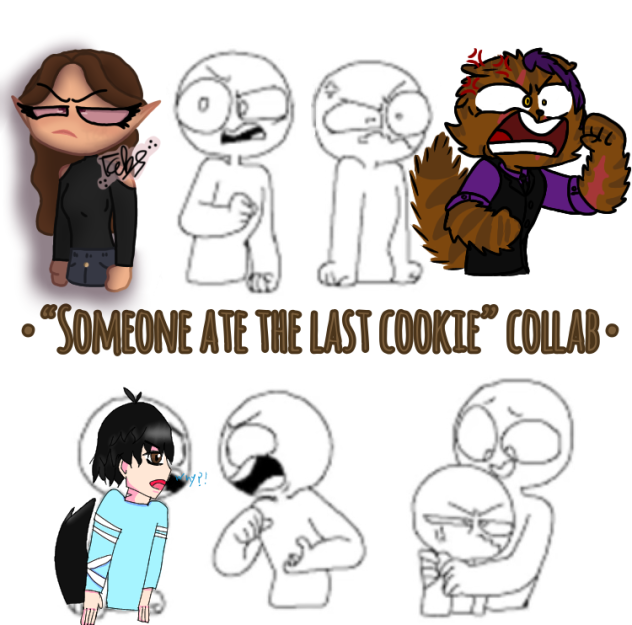 who ate the last cookie collab - ibisPaint
