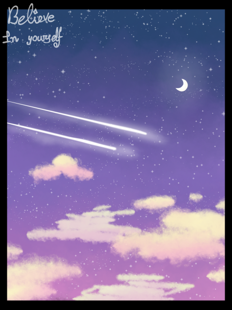 Believe in yourself. - ibisPaint