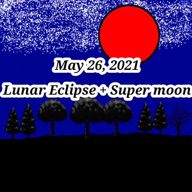 Lunar Eclipse + Super Moon - ibisPaint