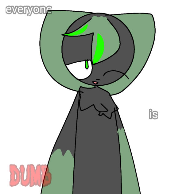 everyone is DUMB - ibisPaint