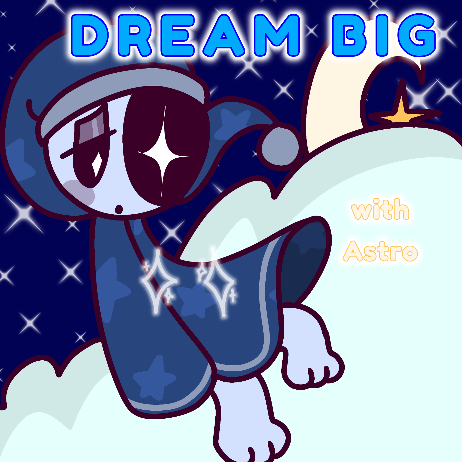 !! Dream Big with Astro !! - ibisPaint