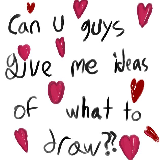 can you guys give me ideas - ibisPaint