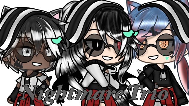 The Nightmare Trio (Name sucks. I know.) - ibisPaint