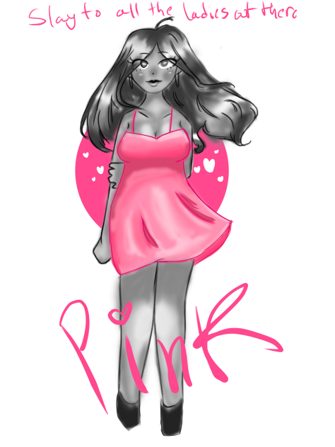 Pink. You keep on slaying girls - ibisPaint