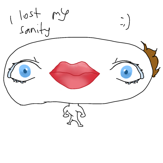 I lost my Sanity- - ibisPaint