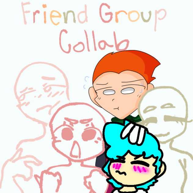 Friend Group Collab! - ibisPaint