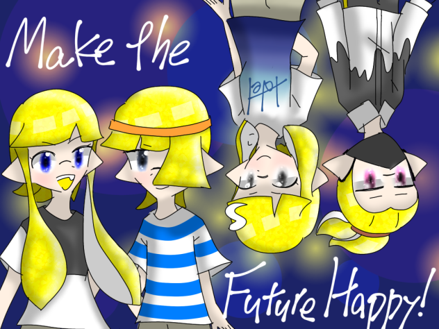 make the future happy！ - ibisPaint