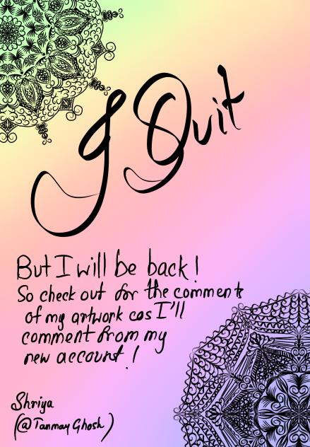 I QUIT BUT ILL BE BACK IN A NEW ACCOUNT! - ibisPaint