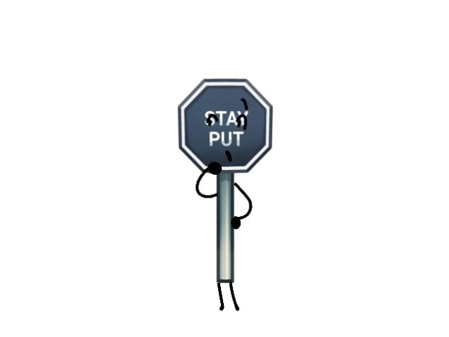 Stay Put Sign - ibisPaint