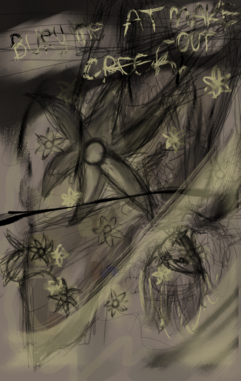 “Bury me at make-out creek” - ibisPaint