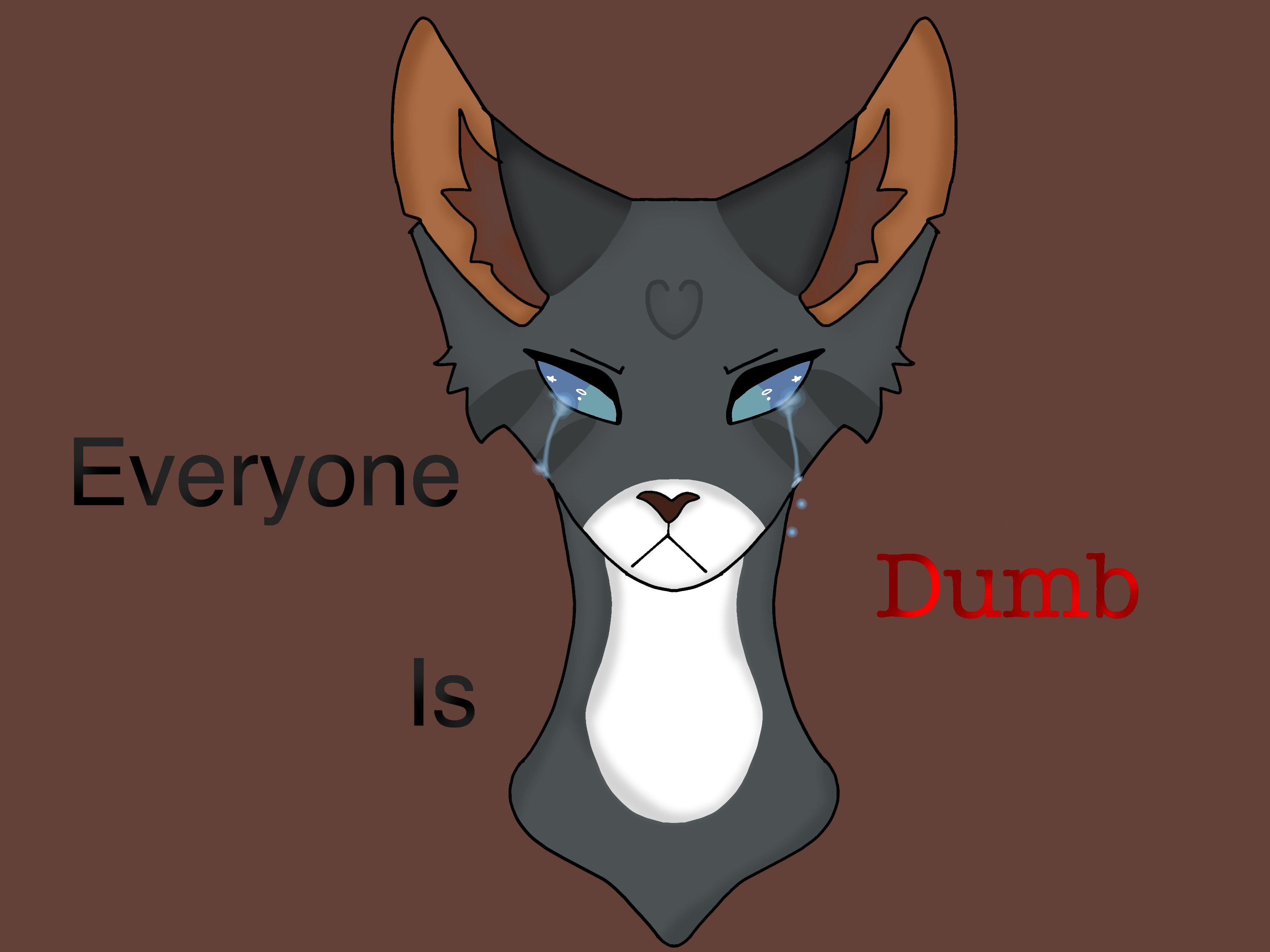 Everyone is dumb - ibisPaint