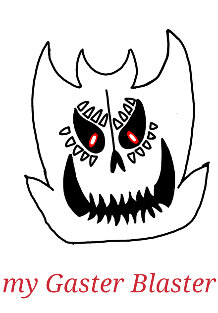 my Gaster Blaster - ibisPaint