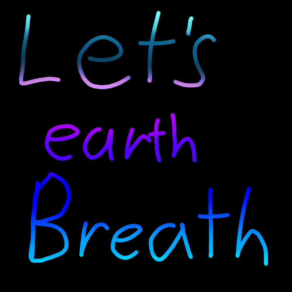 lets us eart breath - ibisPaint