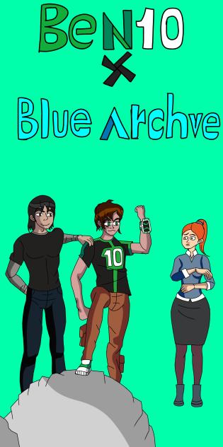 Ben 10 X Blue Archive cover - ibisPaint