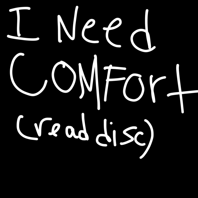 I need comfort.. - ibisPaint
