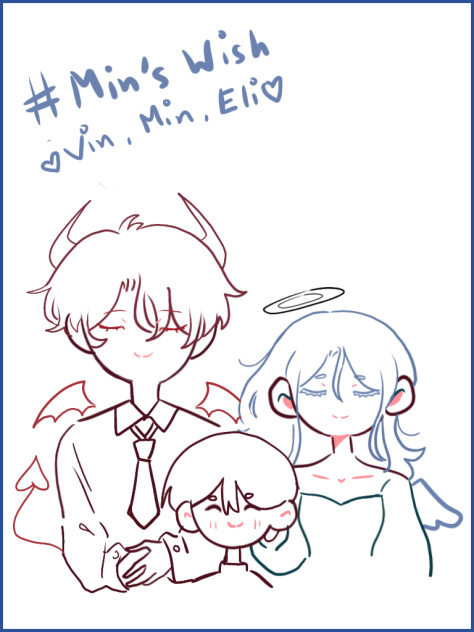 Min's wish Vin, Min, Eli! - ibisPaint