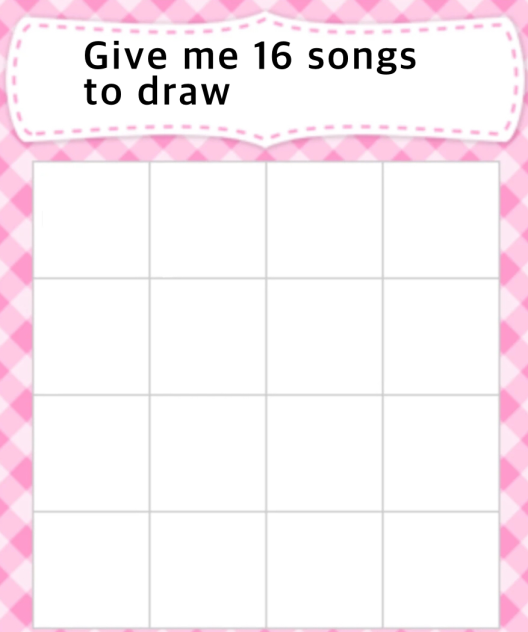 Give me 16 songs to draw - ibisPaint