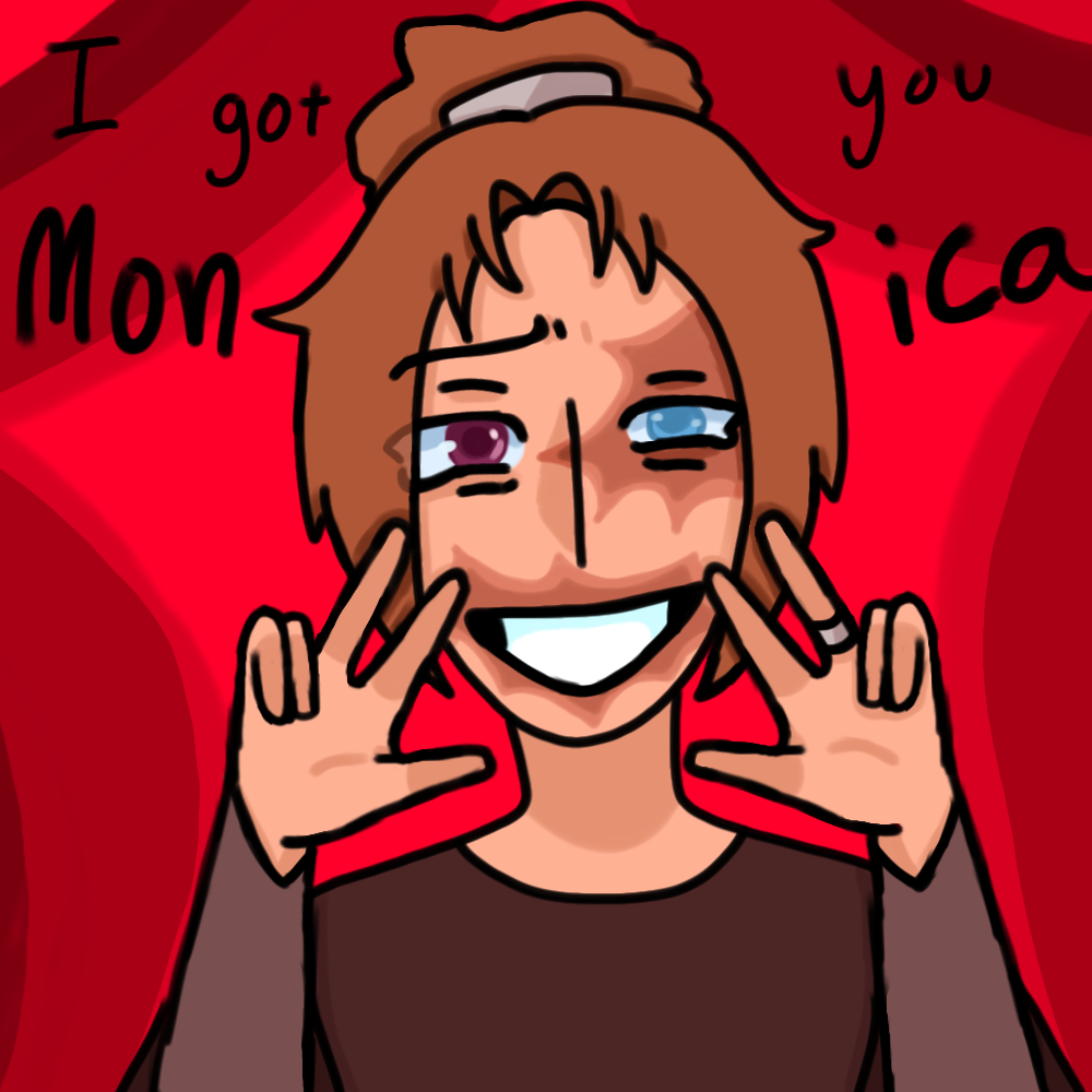 I got you Monica - ibisPaint