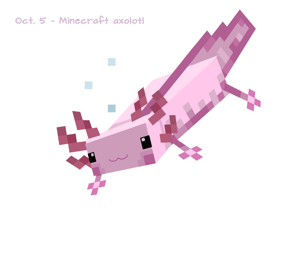 Oct 5. - Minecraft Axolotl - ibisPaint