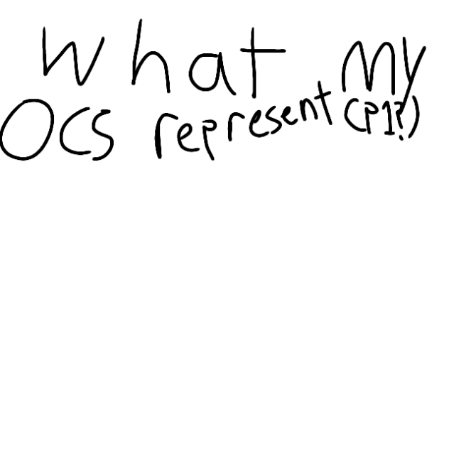 what my ocs represent - ibisPaint