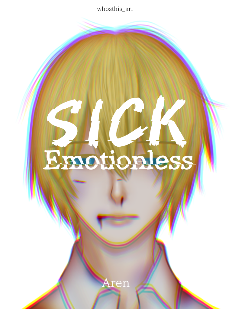 SICK _ Emotionless - ibisPaint