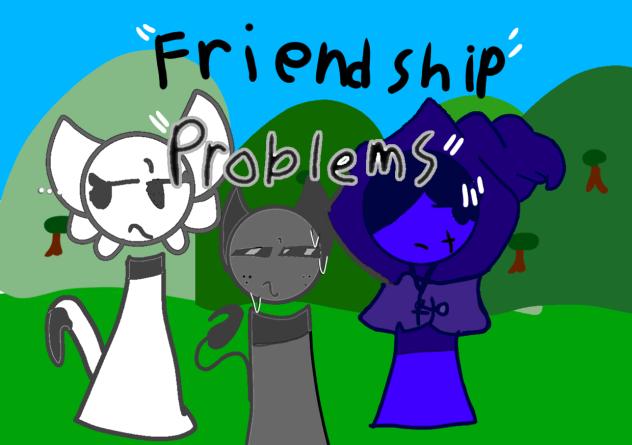 Friendship Problems - ibisPaint