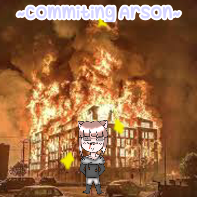 Committing Arson~ - ibisPaint