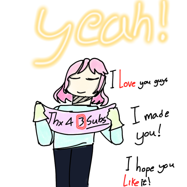 Thanks for 3 subs - ibisPaint