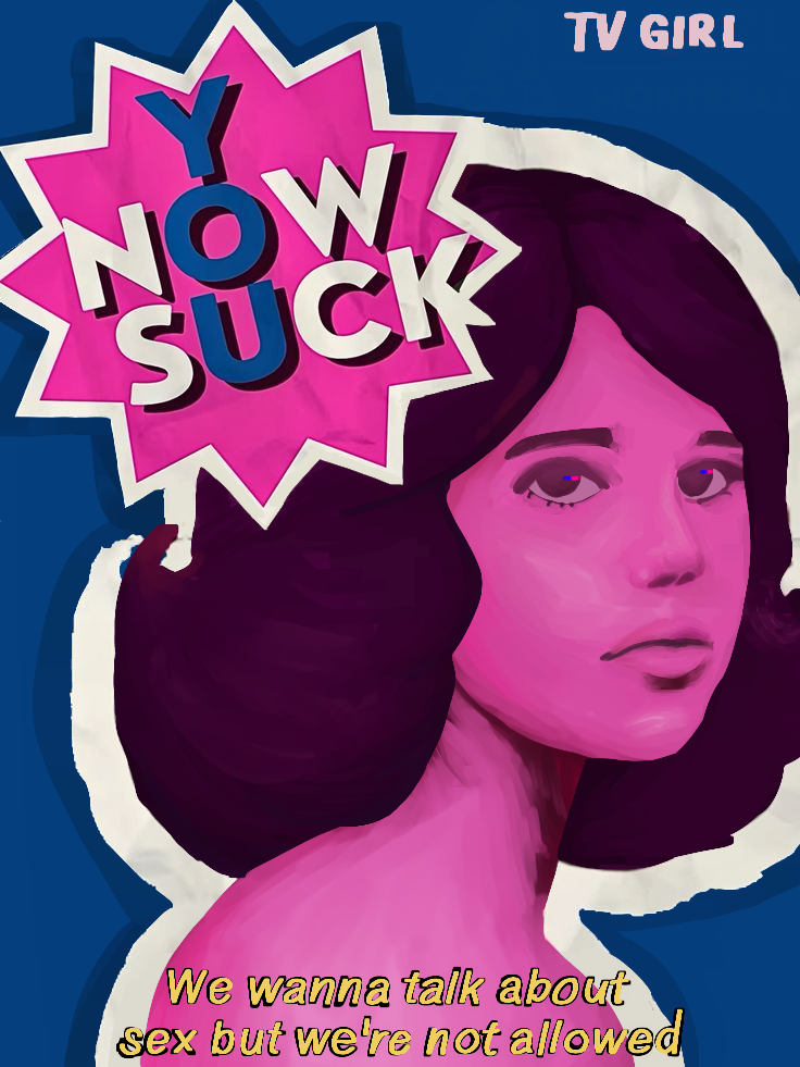 Now you suck - TV girl - ibisPaint
