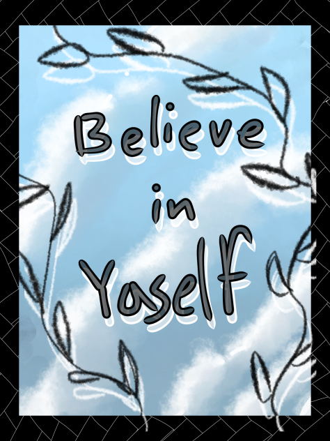 Believe in yaself - ibisPaint
