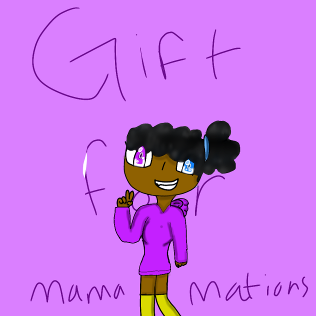 Gift for Mama Mations - ibisPaint