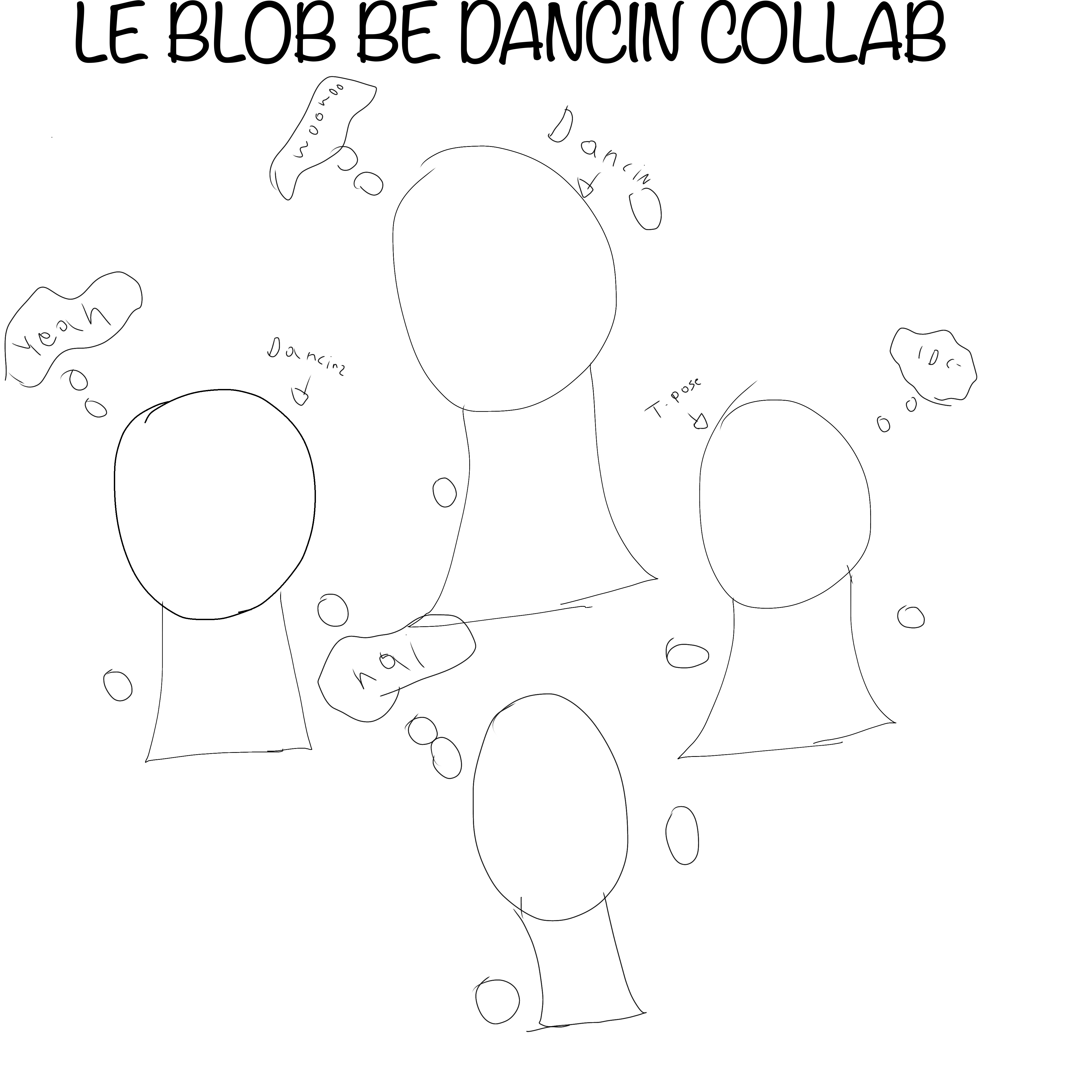 LE BLOB BE DANCIN COLLAB - ibisPaint