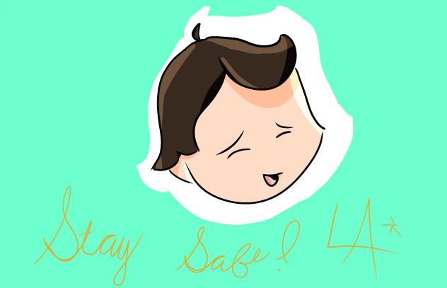 Stay safe! - ibisPaint