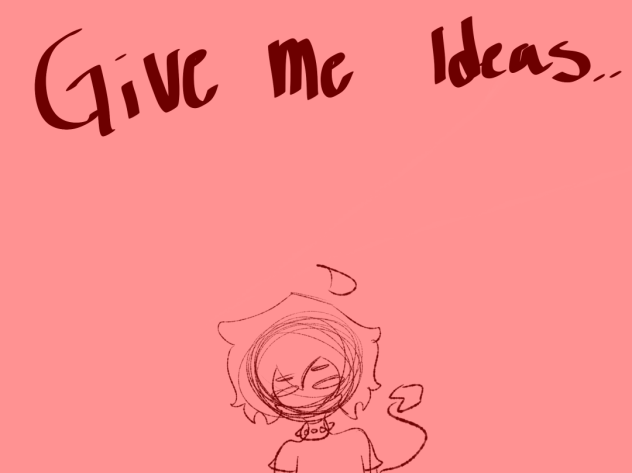 GIVE ME IDEAS - ibisPaint