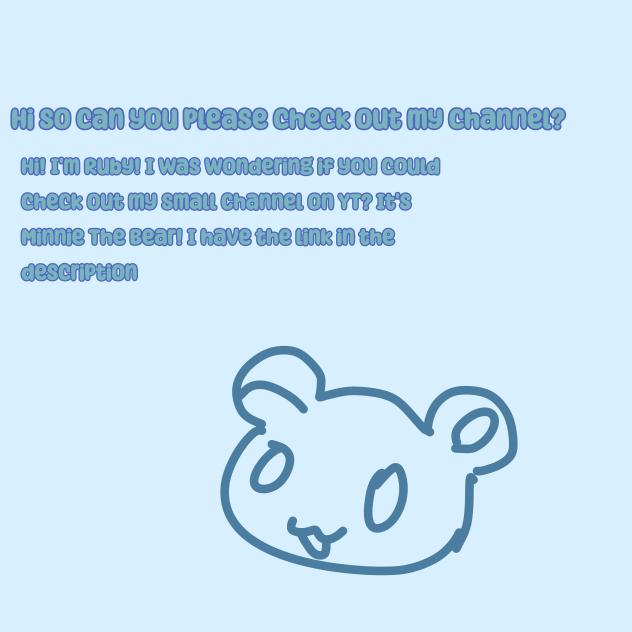 Hey So can you check my channel out - ibisPaint