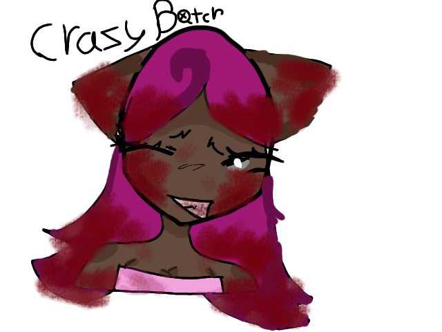 crazy bitch - ibisPaint