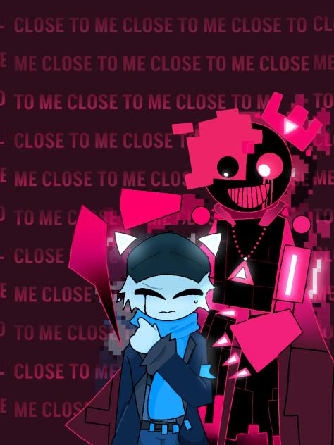 🟦CLOSE TO ME 🔺️(Forsaken and jsab) - ibisPaint