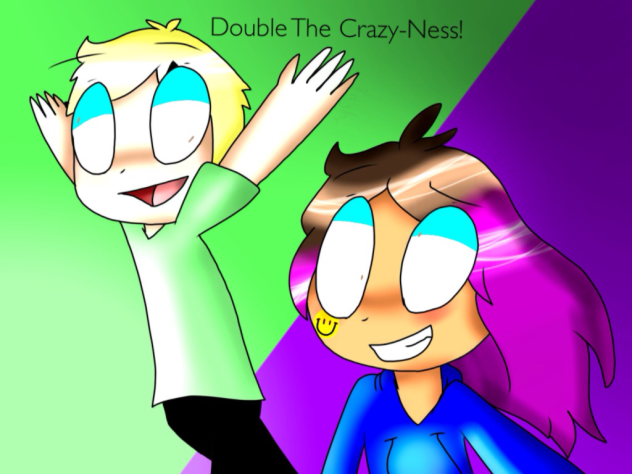 Double The Crazy-Ness! - ibisPaint