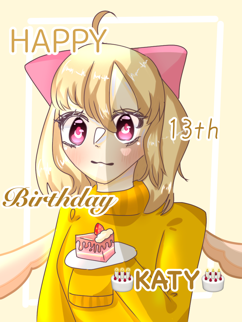 🎂KATY🎂 - ibisPaint