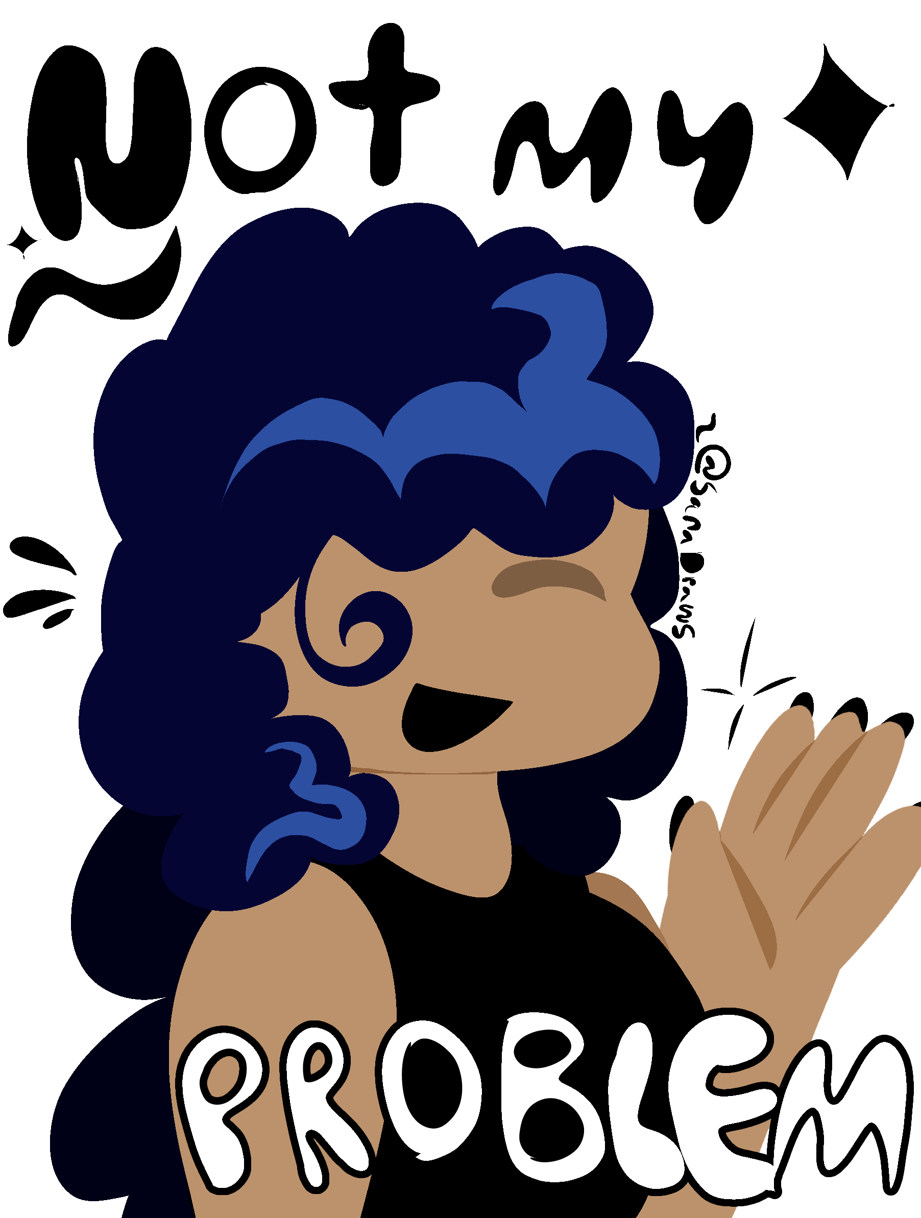 NOT MY PROBLEM - ibisPaint