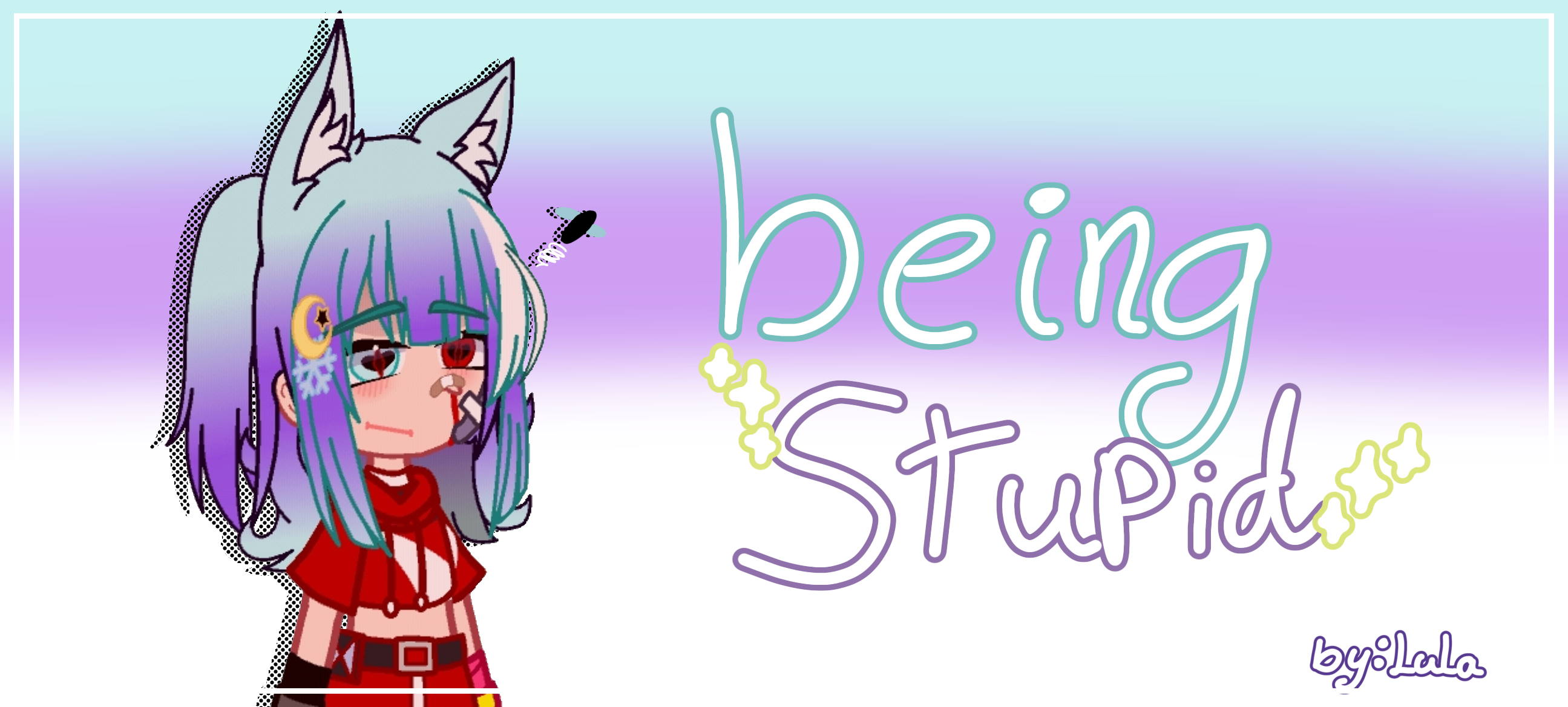 being stupid banner - ibisPaint