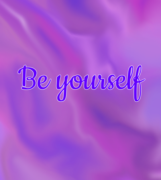 Be yourself bc why not - ibisPaint
