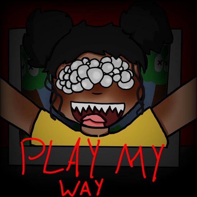 PLAY MY WAY. - ibisPaint