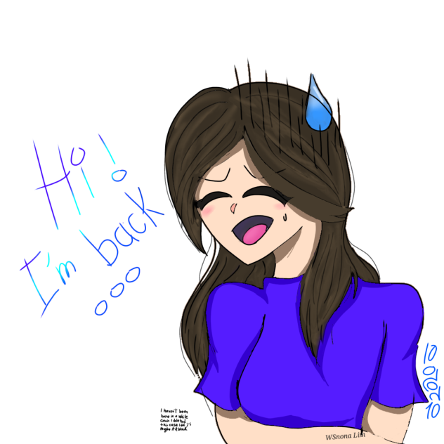 Im back... 😅 - ibisPaint