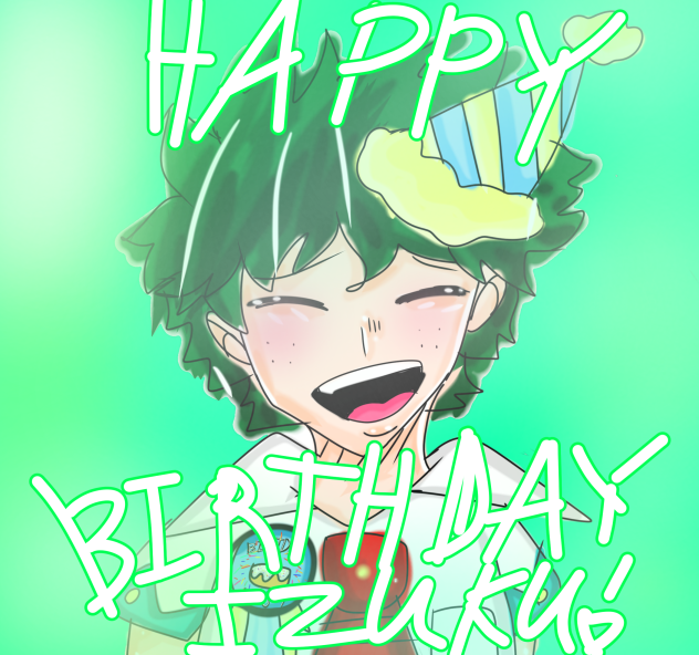 HAPPY BIRTHDAY DEKU ️💚💚💚💚💚 - ibisPaint