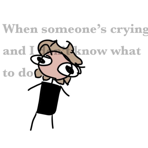 when someone’s crying and idk what to do - ibisPaint