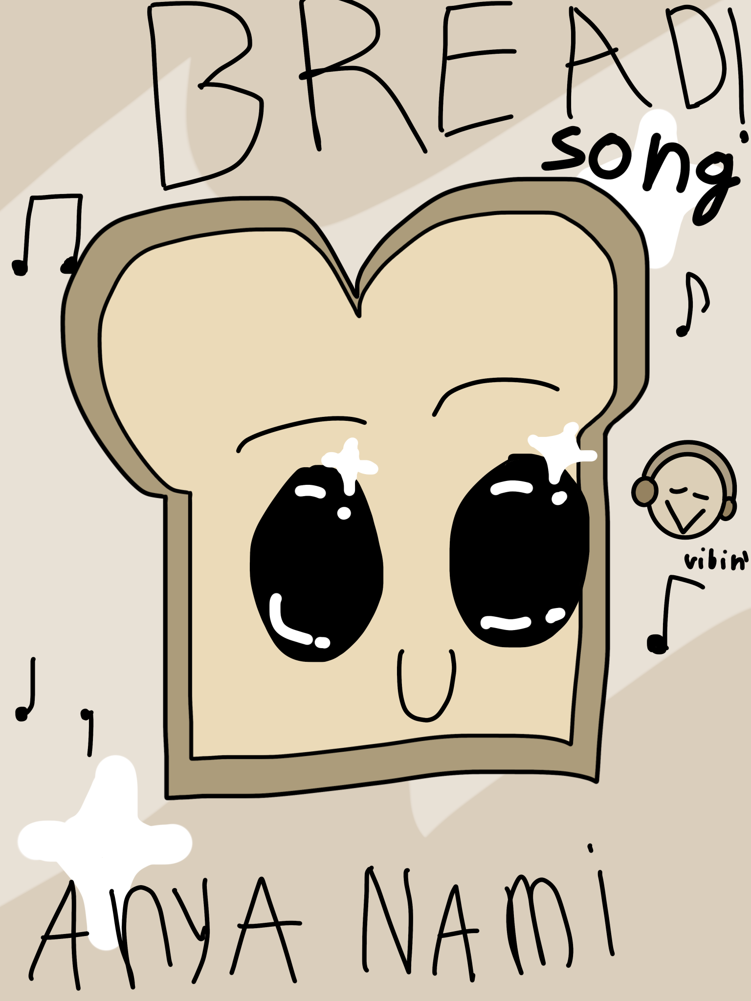 Bread 🍞 song 🎵 by Anya Nami - ibisPaint