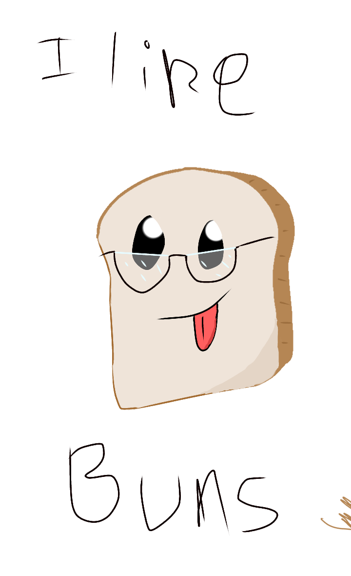 Bread likes buns. - ibisPaint