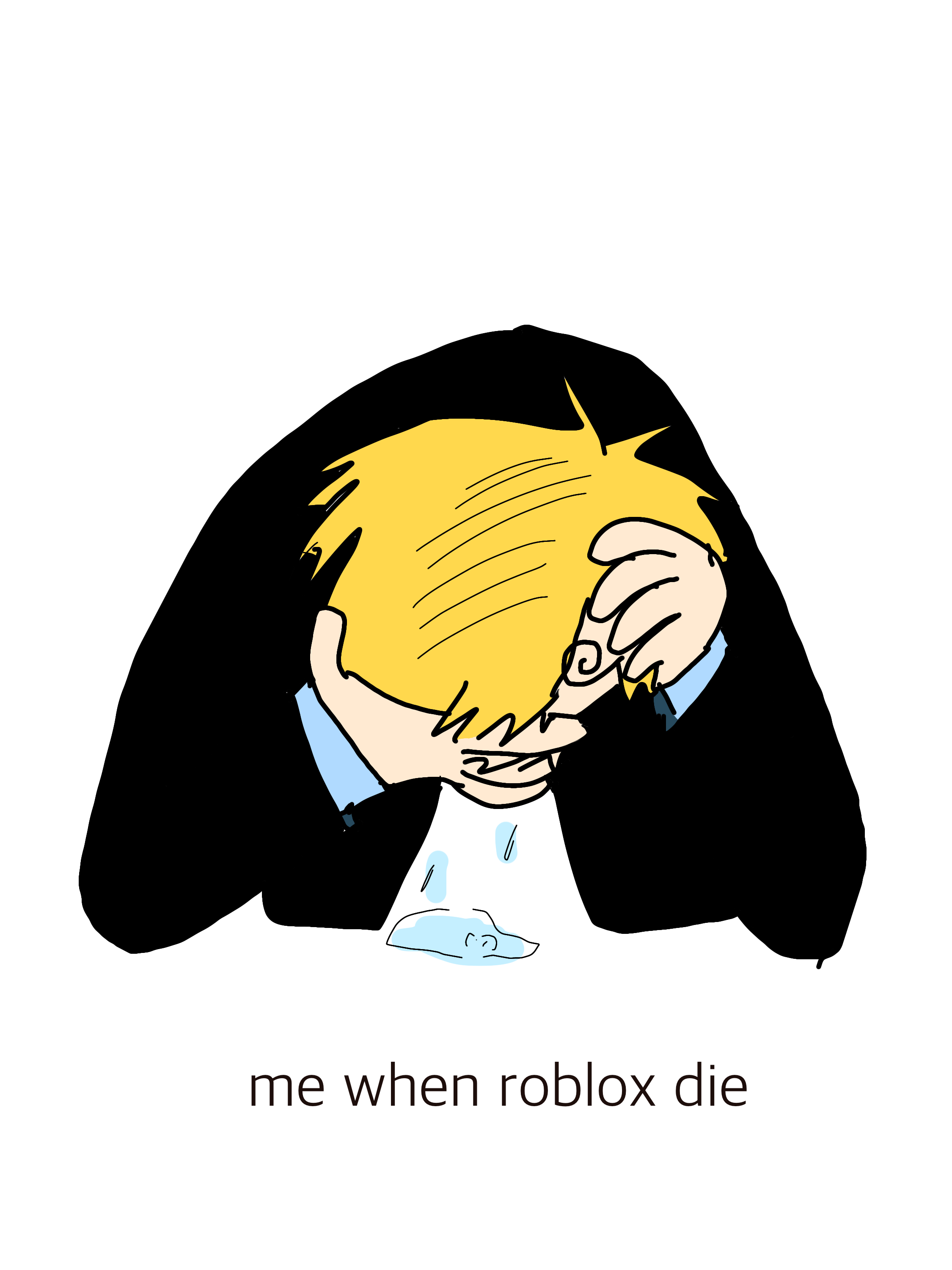 me when roblox die - ibisPaint